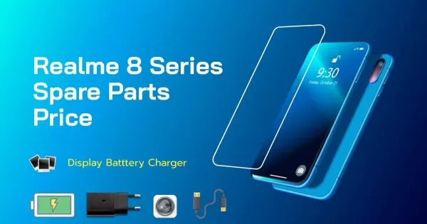 The Ultimate Guide to Realme Spare Parts & Repairs
