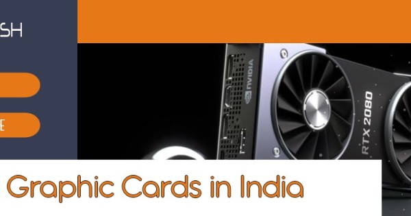 10 Best graphic cards in India | Types | Buying Guide | Buy Graphic ...