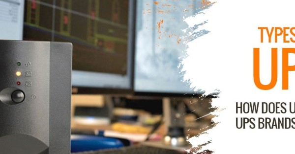 Types of UPS for Computers | How does UPS work? | UPS Brands